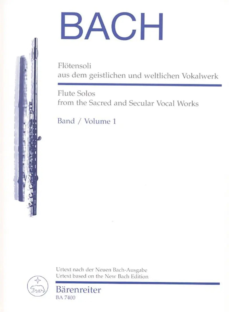 BACH - Flute Solos from the sacred and secular vocal works - Volume I ...