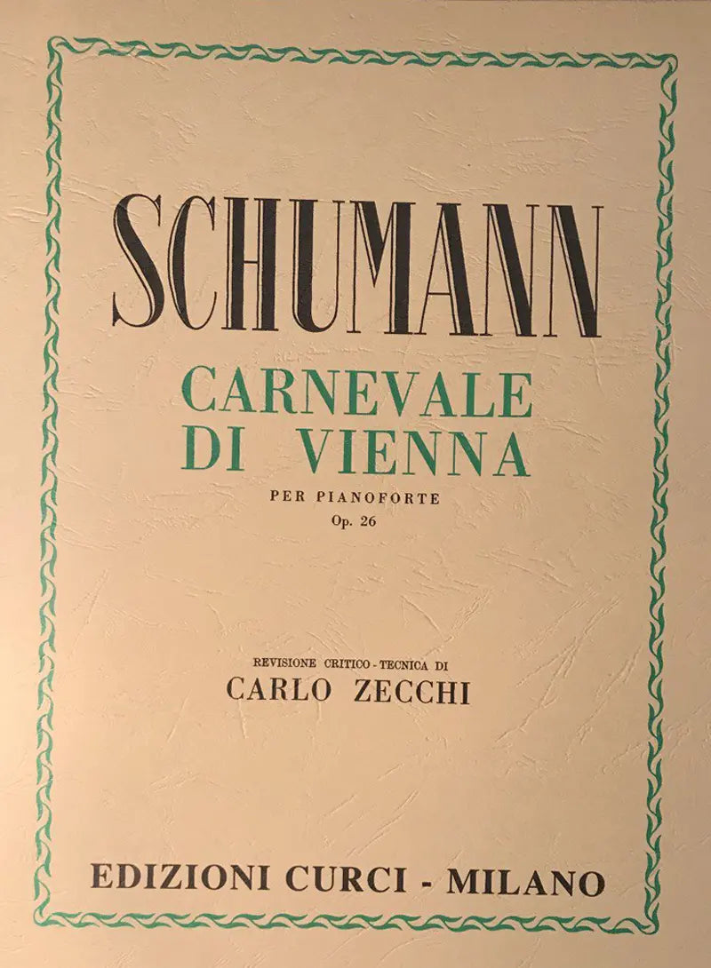 SCHUMANN - Carnevale di Vienna op. 26 – CECCHERINIMUSIC